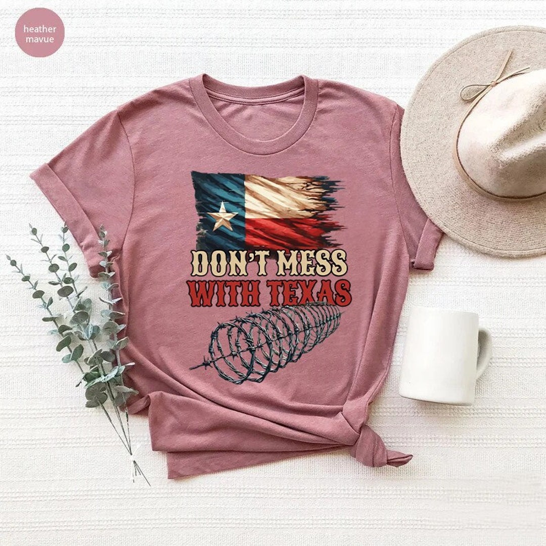 Don't Mess With Texas Shirt,defend the Border Tee,come and Cut It,texas ...