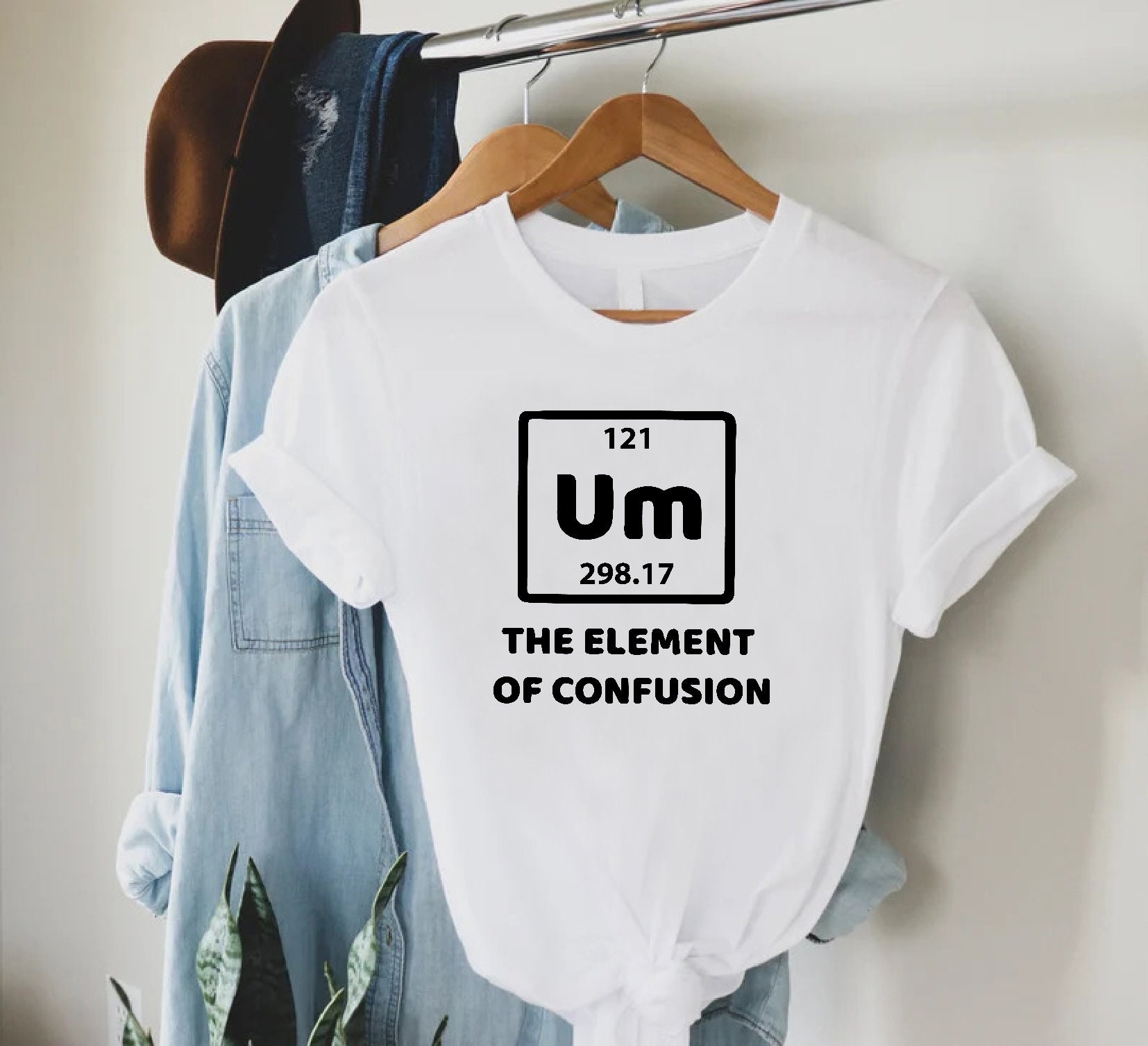 UM the Element of Confusion T-shirt, Funny Periodic Table Tee, Gift for ...