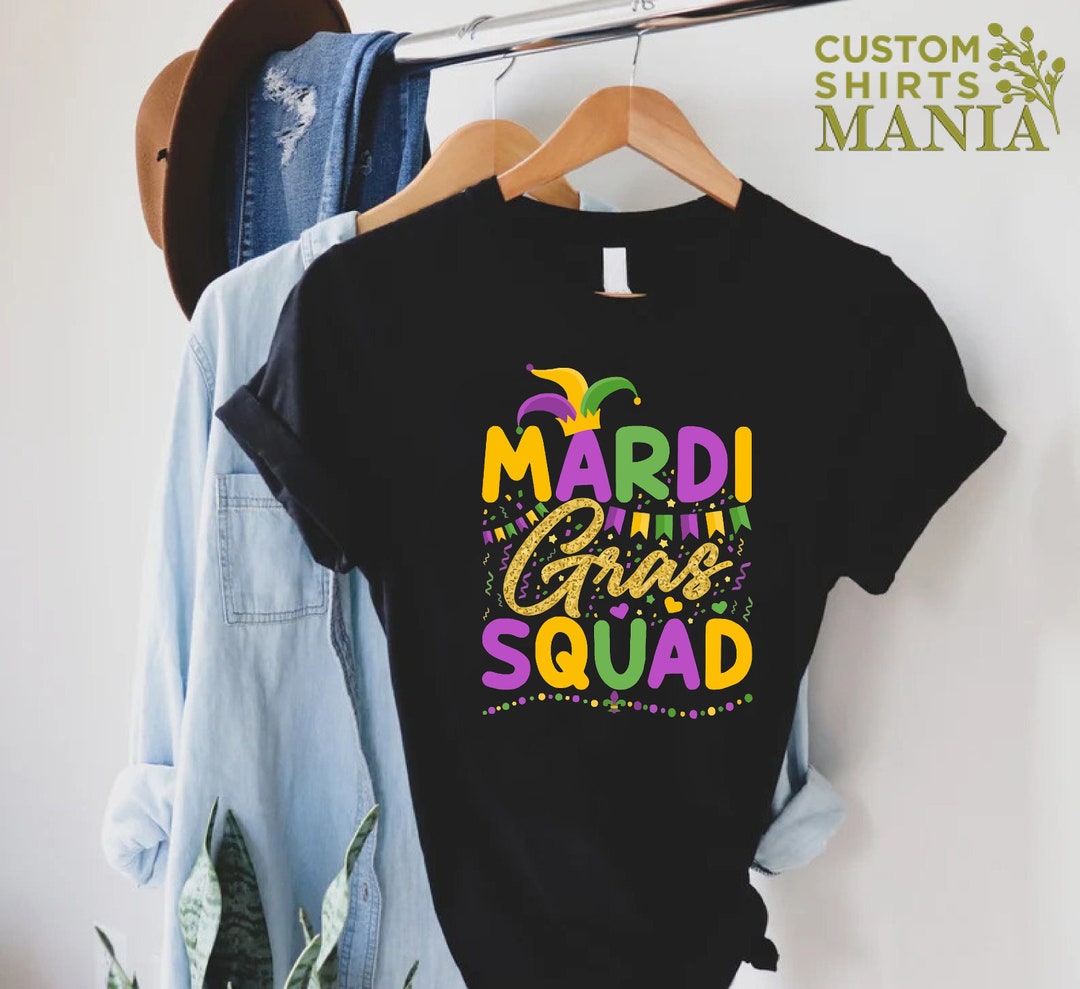 Mardi Gras Squad Shirt, Mardi Gras Festival Shirt, Mardi Gras Matching ...