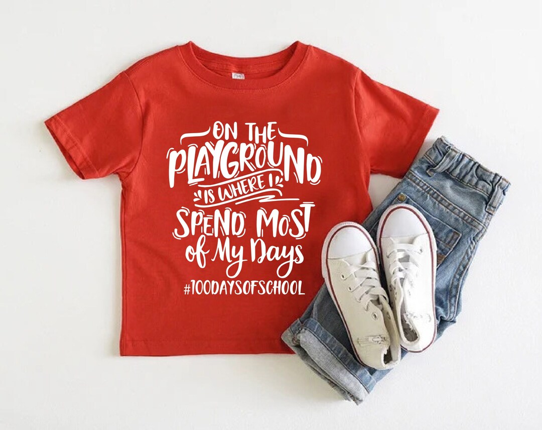 100 Days of School Shirt, on the Playground, Gift for School Kids ...