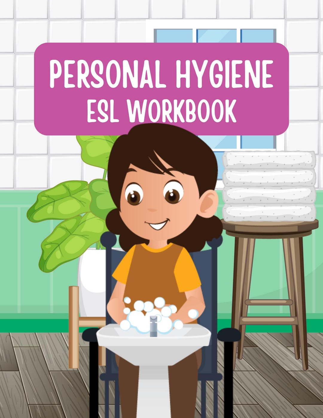 Personal Hygiene ESL Workbook | 26-page Printable for Kids ...