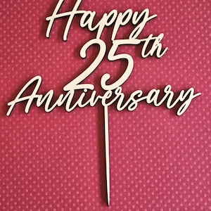 25th Anniversary Cake Topper in Wood or Acrylic, Perfect for ...