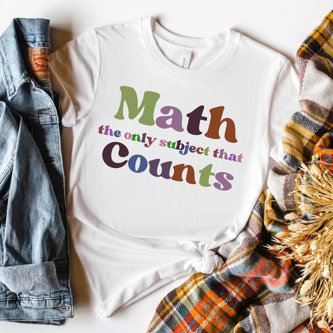 Math Humor, Math Appreciation, Math Puns, Mathematics Shirt, Engineer ...