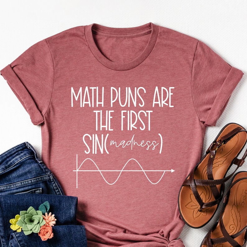 Math Humor Math Appreciation Math Puns Mathematics Shirt - Etsy