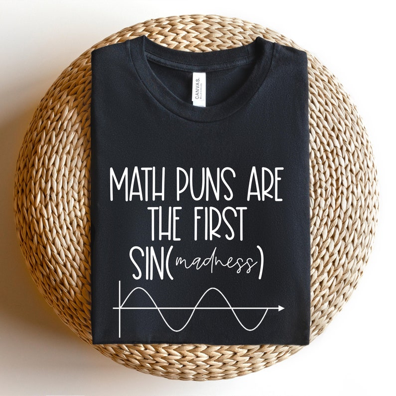 Math Humor, Math Appreciation, Math Puns, Mathematics Shirt, Engineer ...