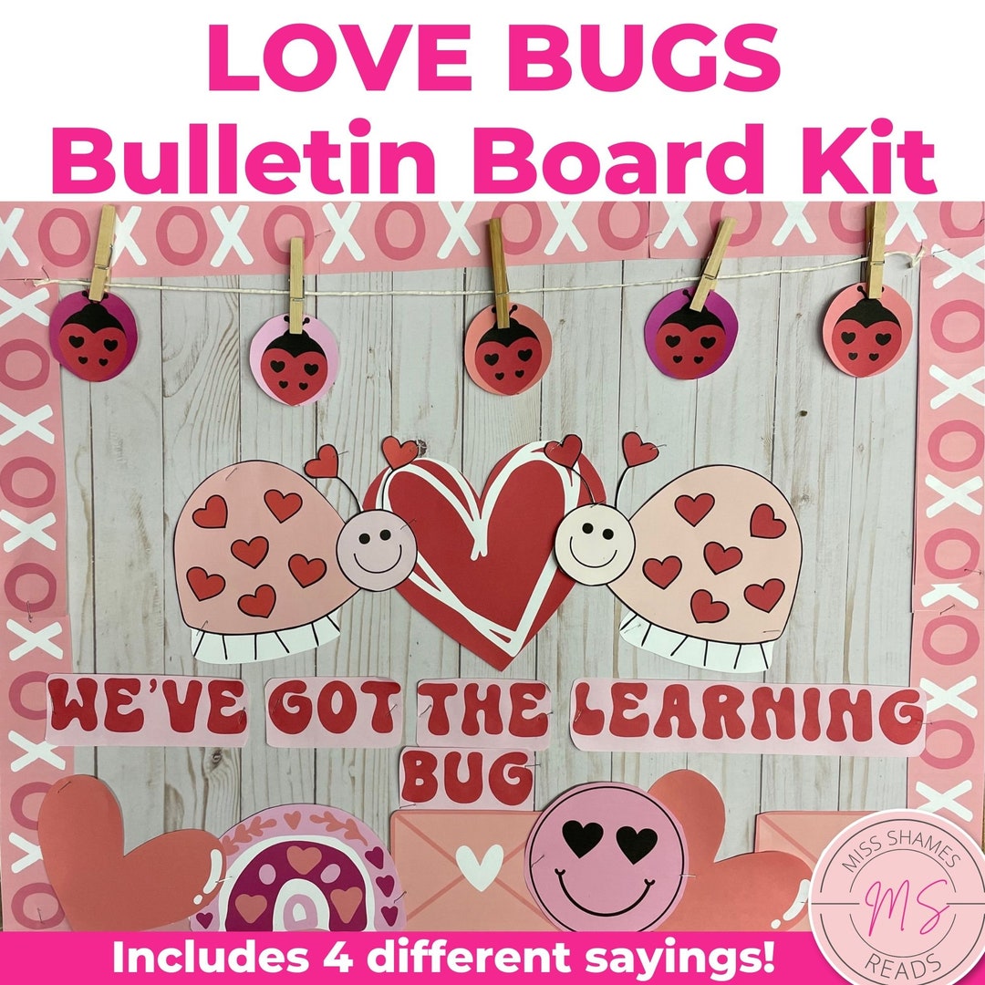 Valentine's Day Love Bug Bulletin Board Kit - 4 Different Sayings ...