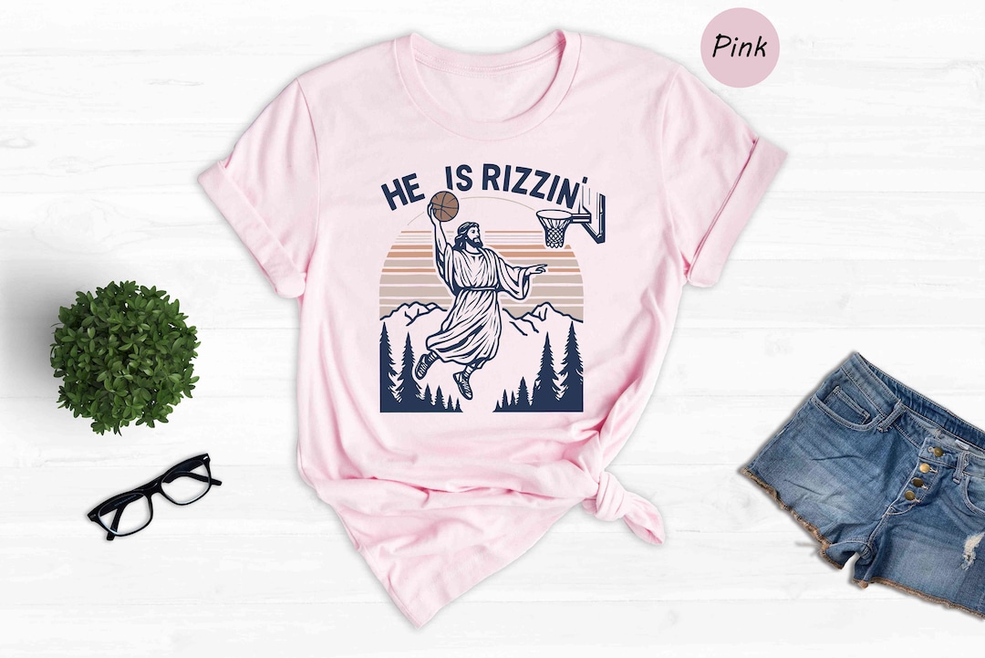 Basketball Jesus Shirt, He is Rizzing Tee, Divine Dunk Tshirt, Jesus ...