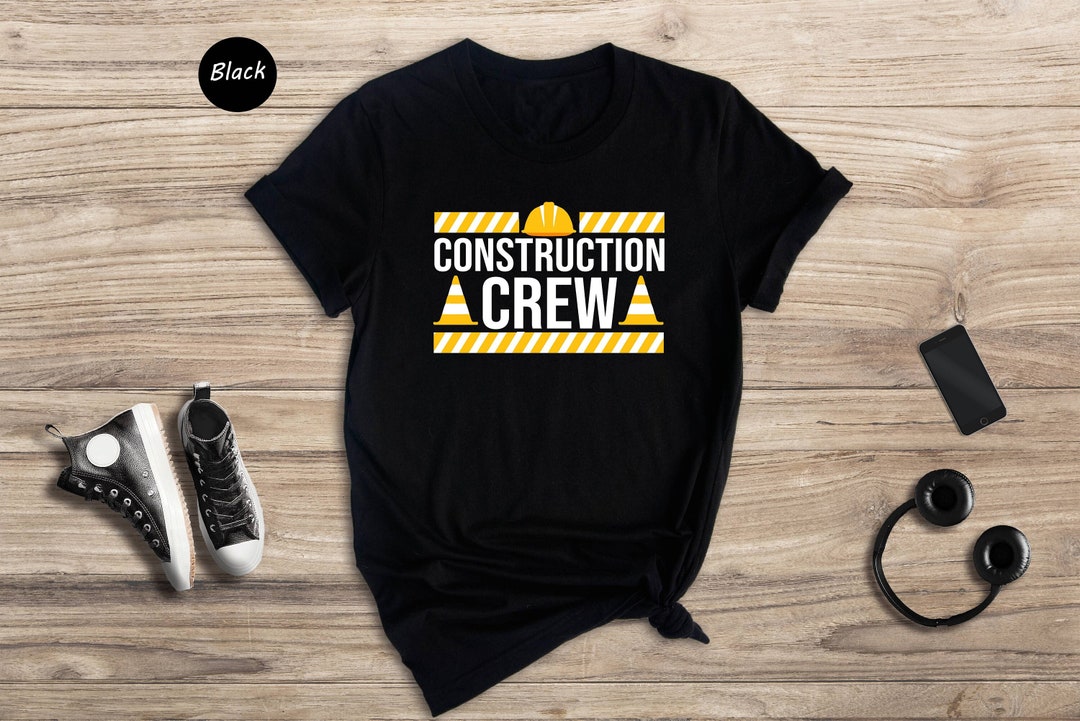 Construction Crew Shirt, Engineer T-shirt, Construction Party Shirt ...