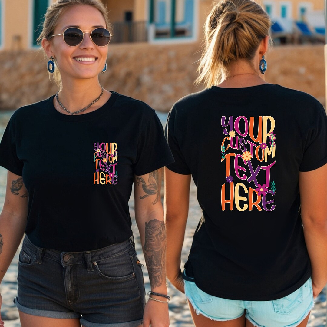 Your Custom Text Here Shirt, Personalized Text Shirt, Custom Flower ...