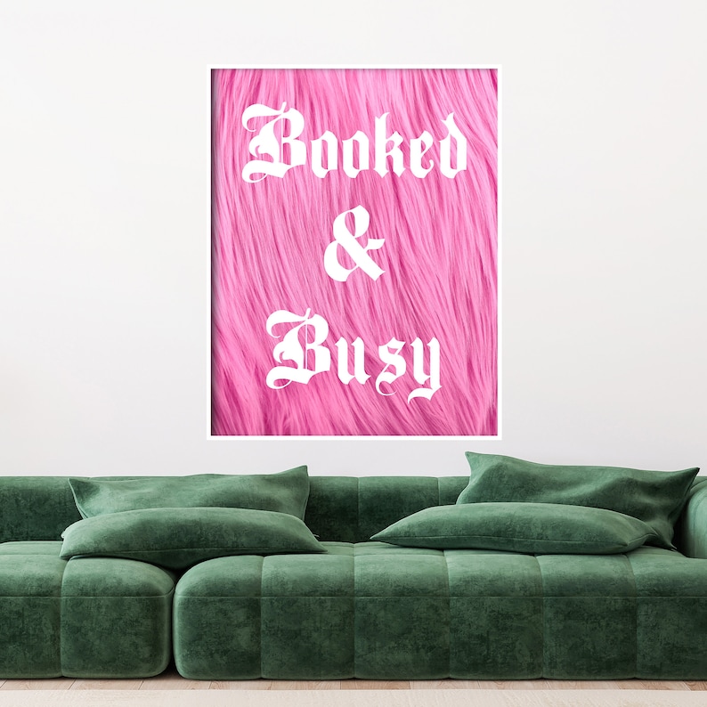 Booked and Busy Pink Faux Fur Poster Typography Art Print, Busy Art ...