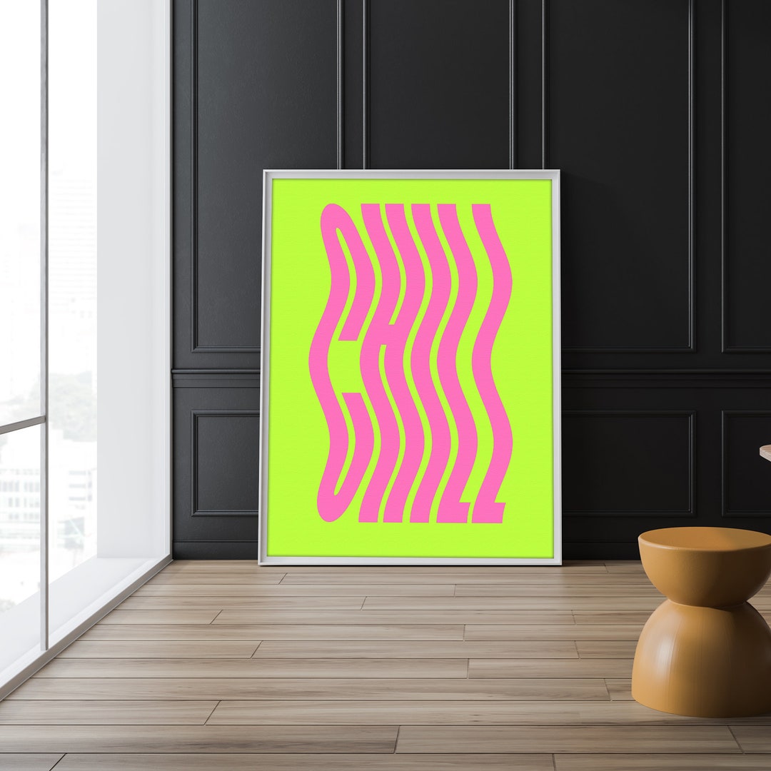 Chill Warped Font Pink and Green Art Print , Warped Art, Trendy Art ...