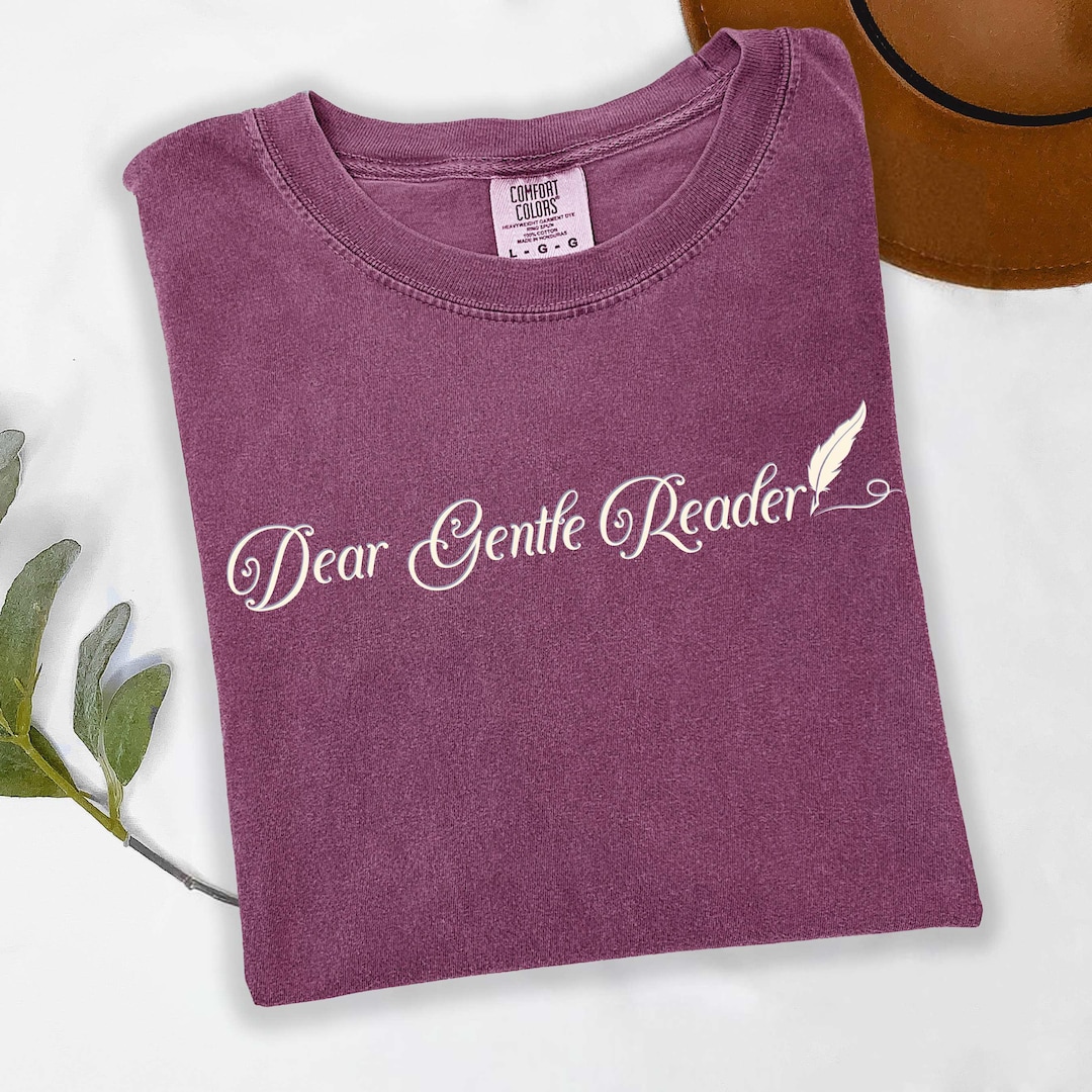 Dear Gentle Reader Comfort Colors Shirt, Regency Romance Gift, Book ...