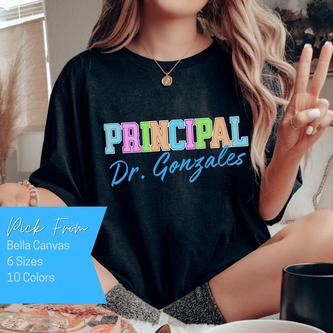 Custom Principal Shirt, Back to School Tee, School Administrator Shirt ...