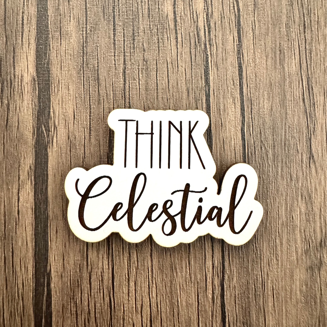 Think Celestial Magnet Russell M Nelson Thinking Celestial - Etsy