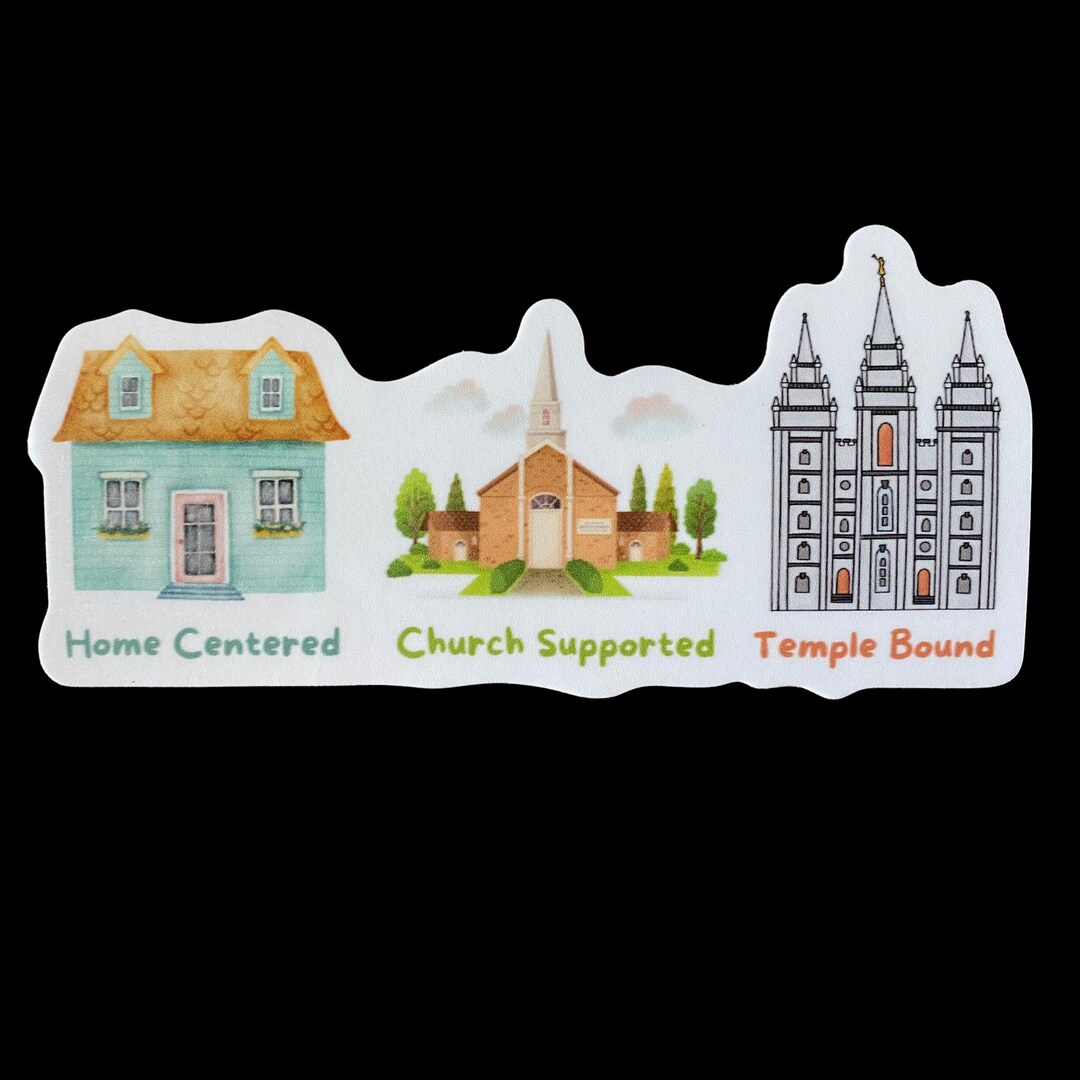 Home Centered Church Supported Temple Bound Stickers, LDS Stickers ...