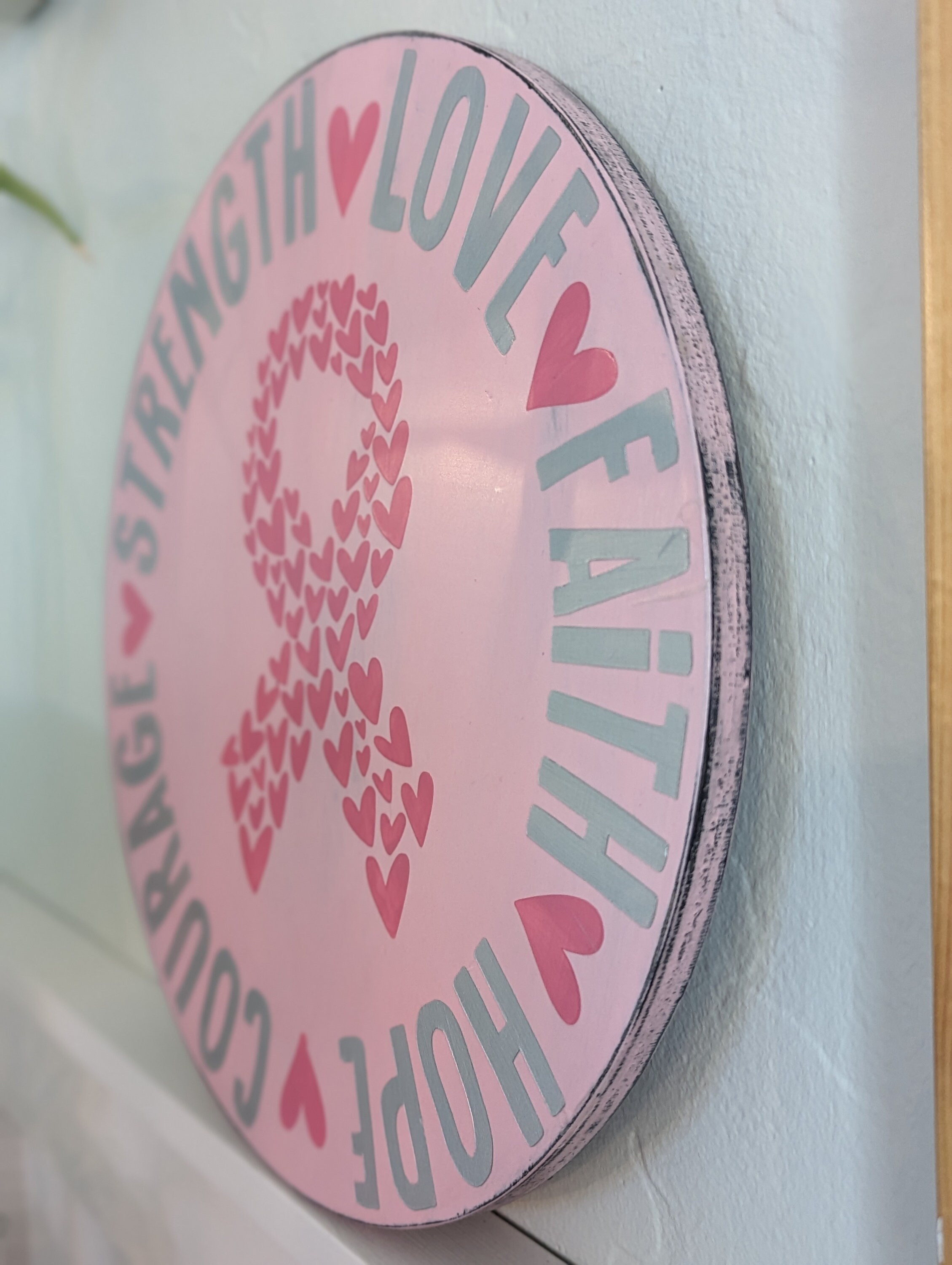 Breast Cancer Sign, Strength, Love, Faith, Hope, Courage, Pink Ribbon ...