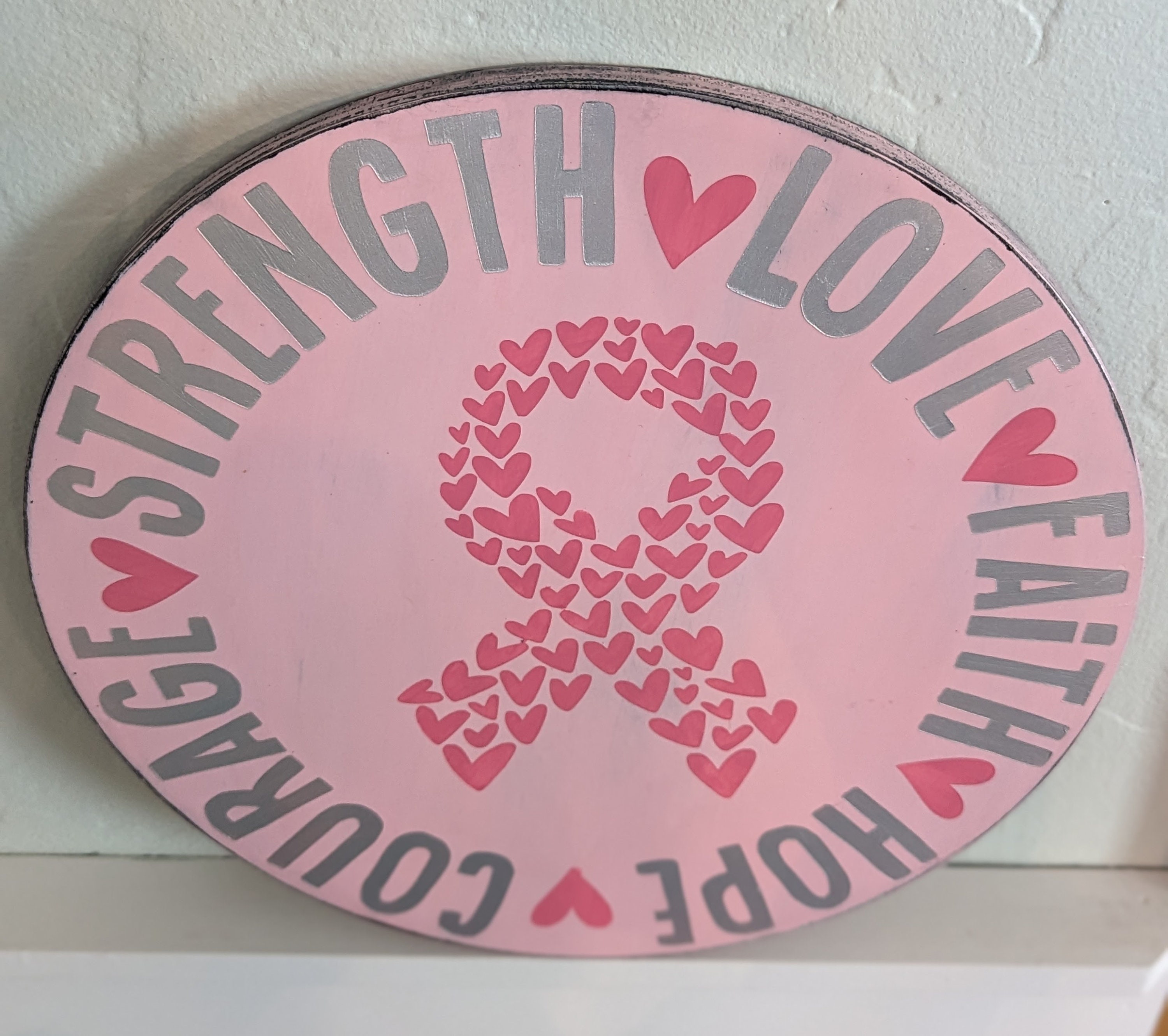 Breast Cancer Sign, Strength, Love, Faith, Hope, Courage, Pink Ribbon ...