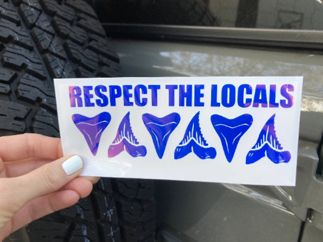 Holographic "respect the Locals" Car Decal, Bumper Sticker, Nautical ...