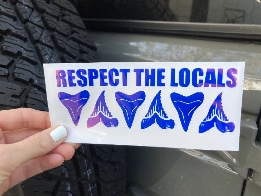 Holographic "respect the Locals" Car Decal, Bumper Sticker, Nautical ...
