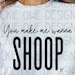 Shoop Png, You Make Me Wanna Shoop Svg,sublimation Print Png,90's R&b ...