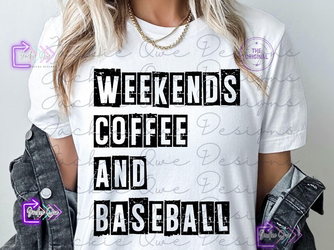 Weekends Coffee and Baseball Png, Baseball Sublimation Png, Baseball ...