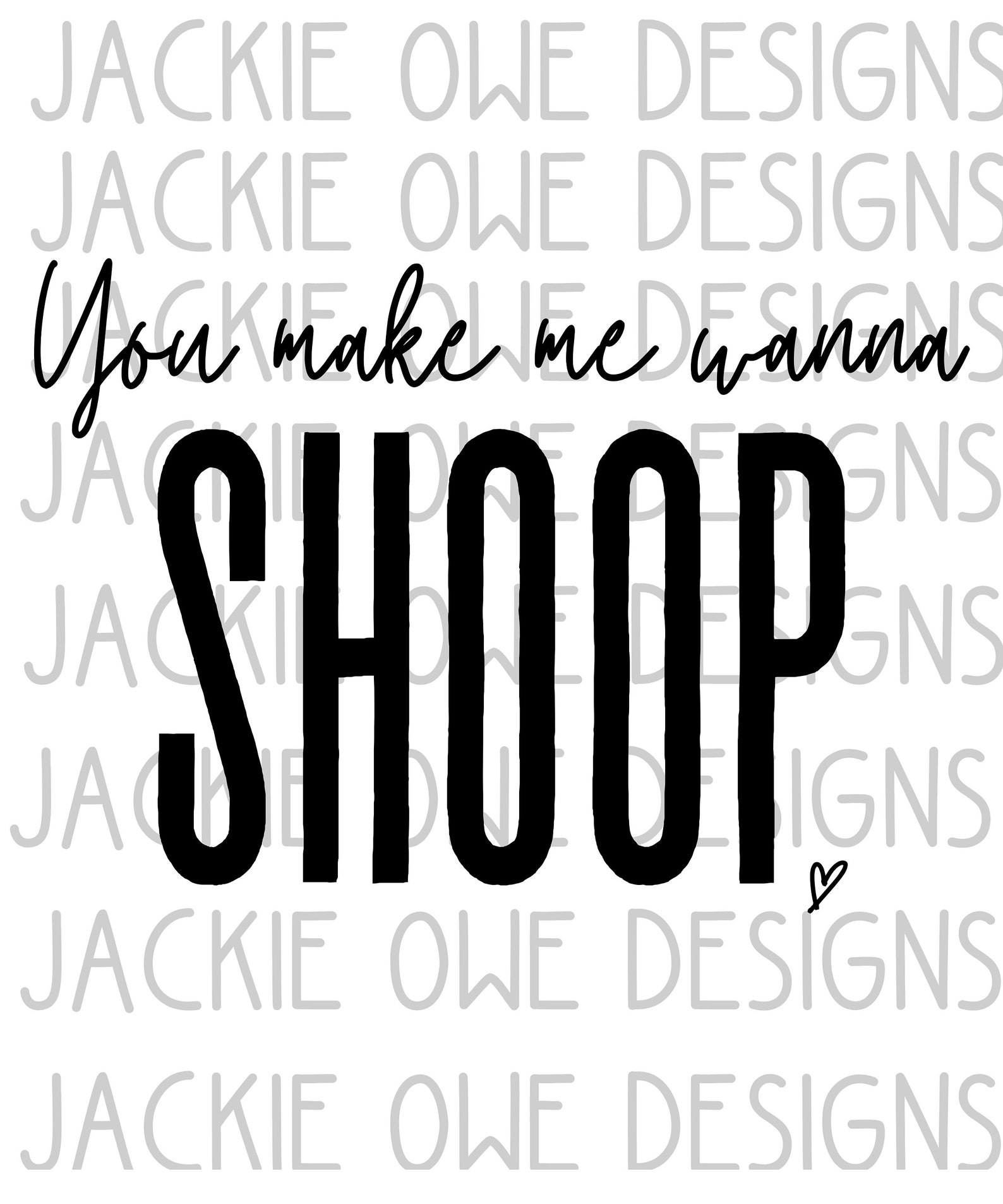 Shoop Png, You Make Me Wanna Shoop Svg,sublimation Print Png,90's R&b ...