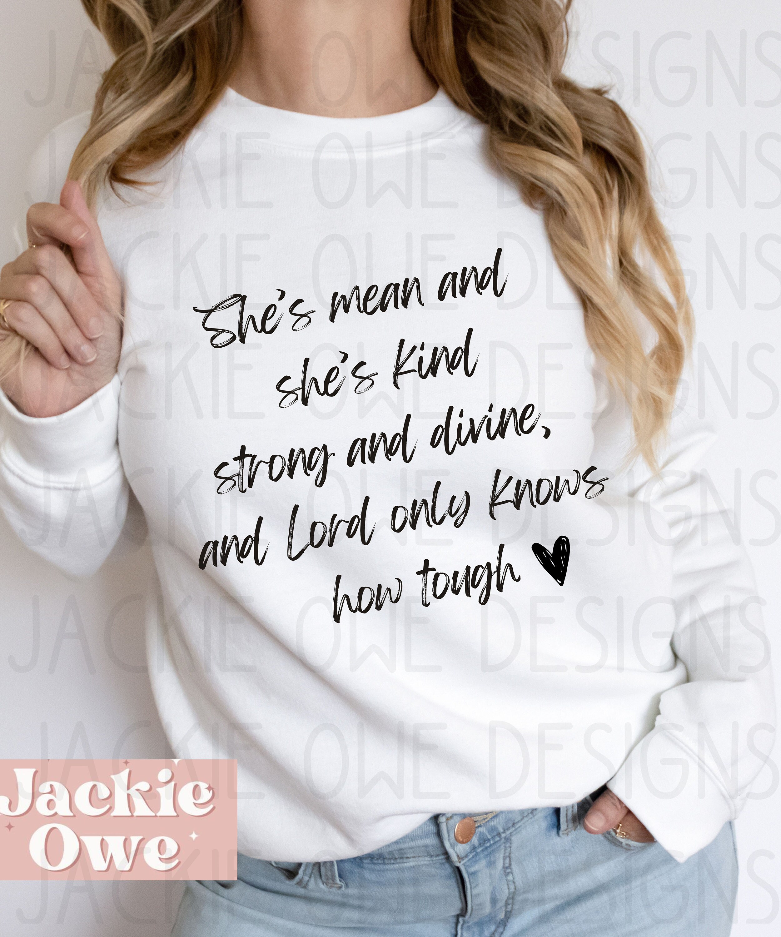 She's Mean and She's Kind, Strong and Divine, and Lord Only Knows How ...