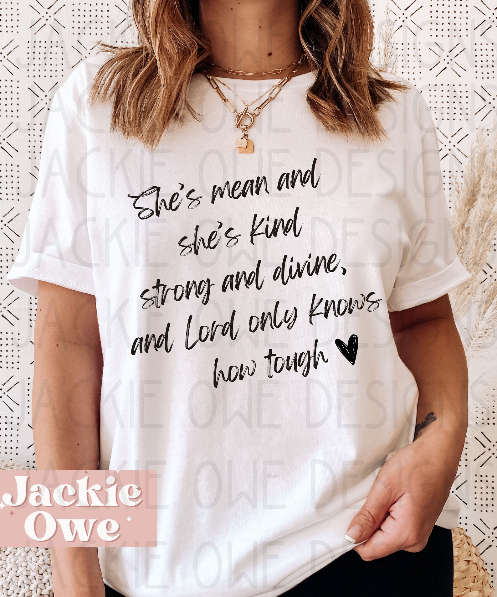 She's Mean and She's Kind, Strong and Divine, and Lord Only Knows How ...