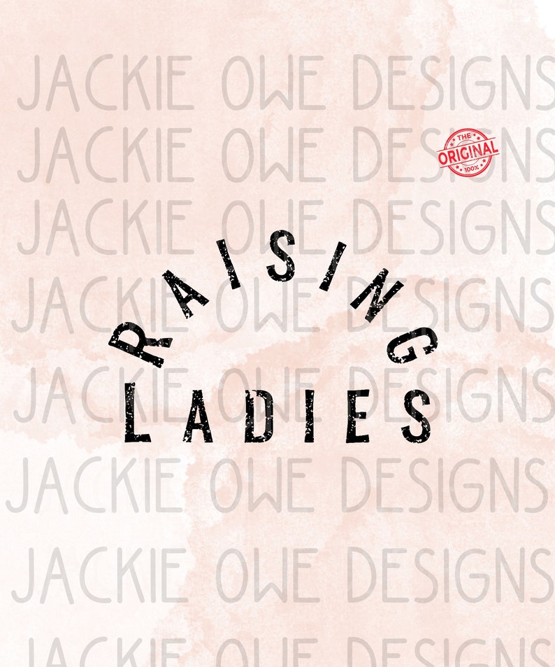 Raising Ladies PNG Raising Ladies Sublimation Instant - Etsy