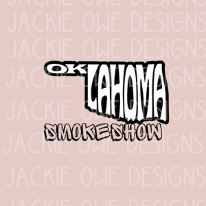 Oklahoma Smokeshow Png, Song Lyric Png, Png for Shirt, Oklahoma Png ...