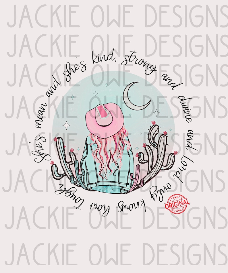 She's Mean and She's Kind Shirt, Strong and Divine Png, Western Png ...