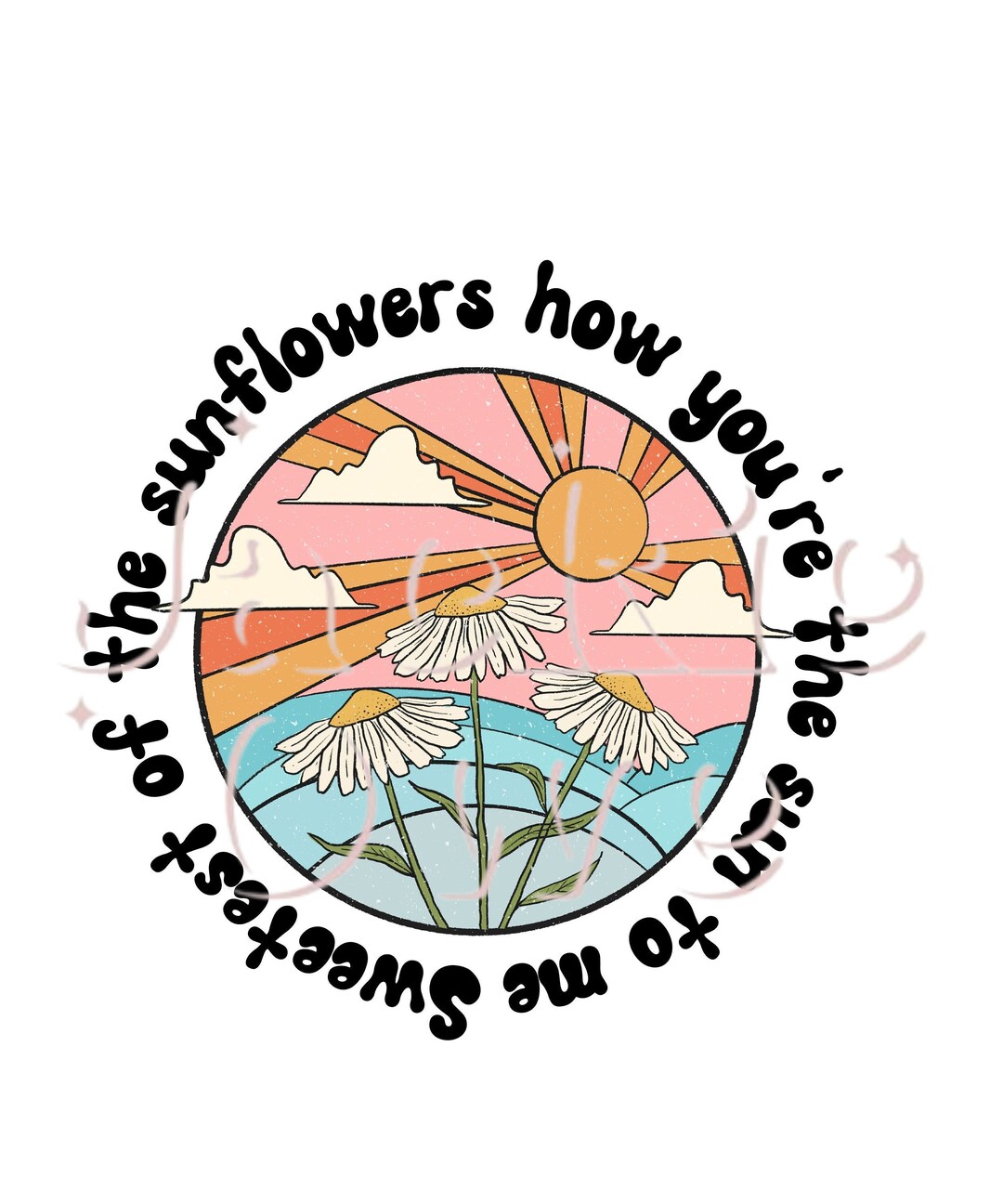 Sun to Me Png, Song Lyric Png, Png for Shirt, Sweetest of the ...