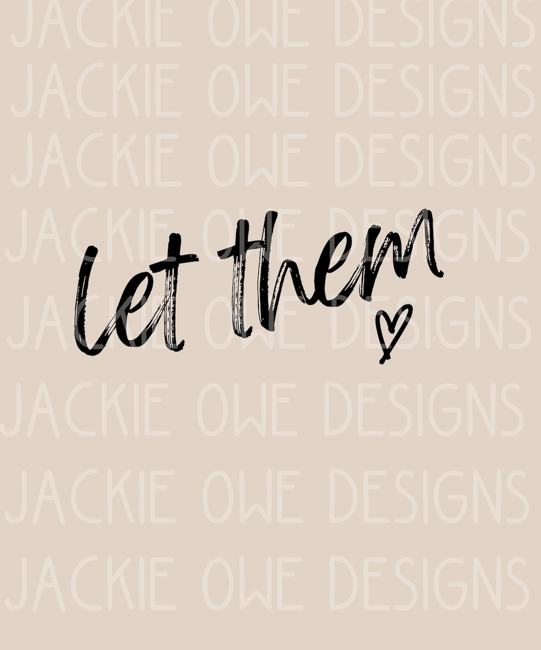 Let Them Png, Digital Download, Self Love, Motivational Quote, Let Them ...