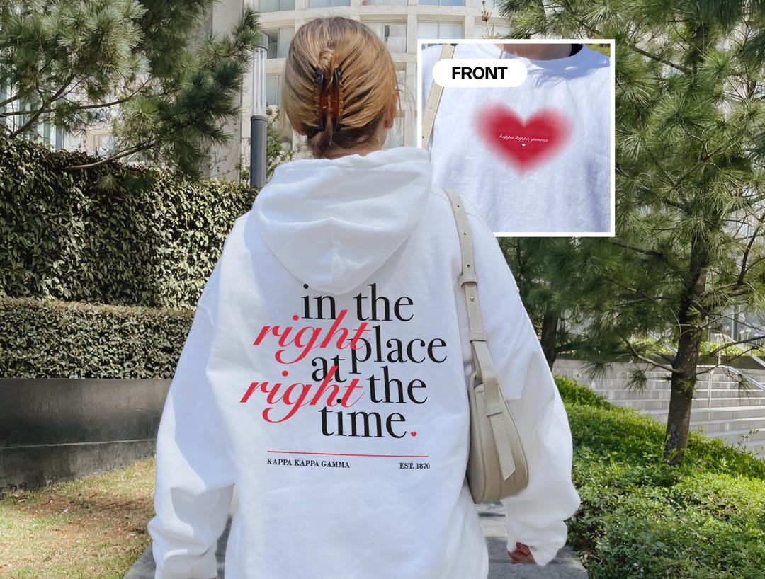 Kappa Kappa Gamma Sorority Sweatshirt, Right Place Right Time ...