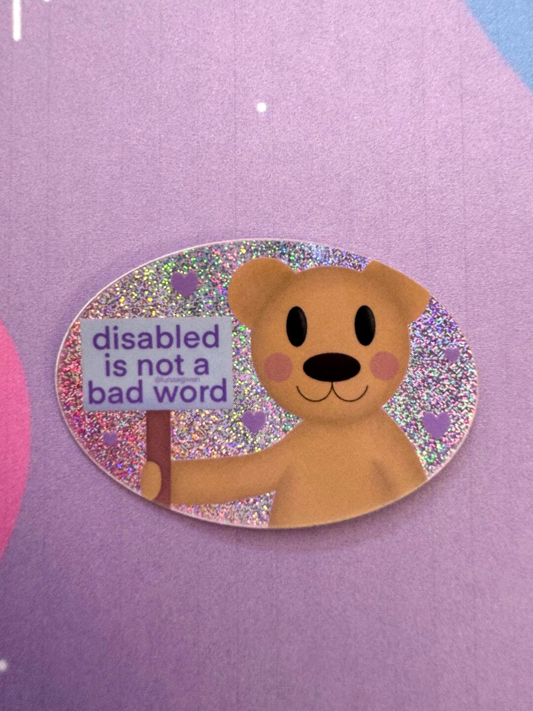 Disability Glitter Sticker Teddy disabled is Not a Bad Word Chronic ...