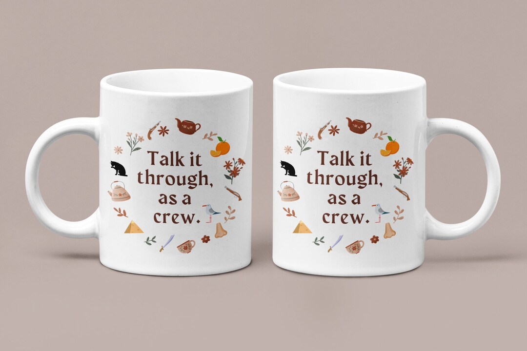 Talk It Through as a Crew Mug, Ofmd, Our Flag Means Death Mug, Stede ...