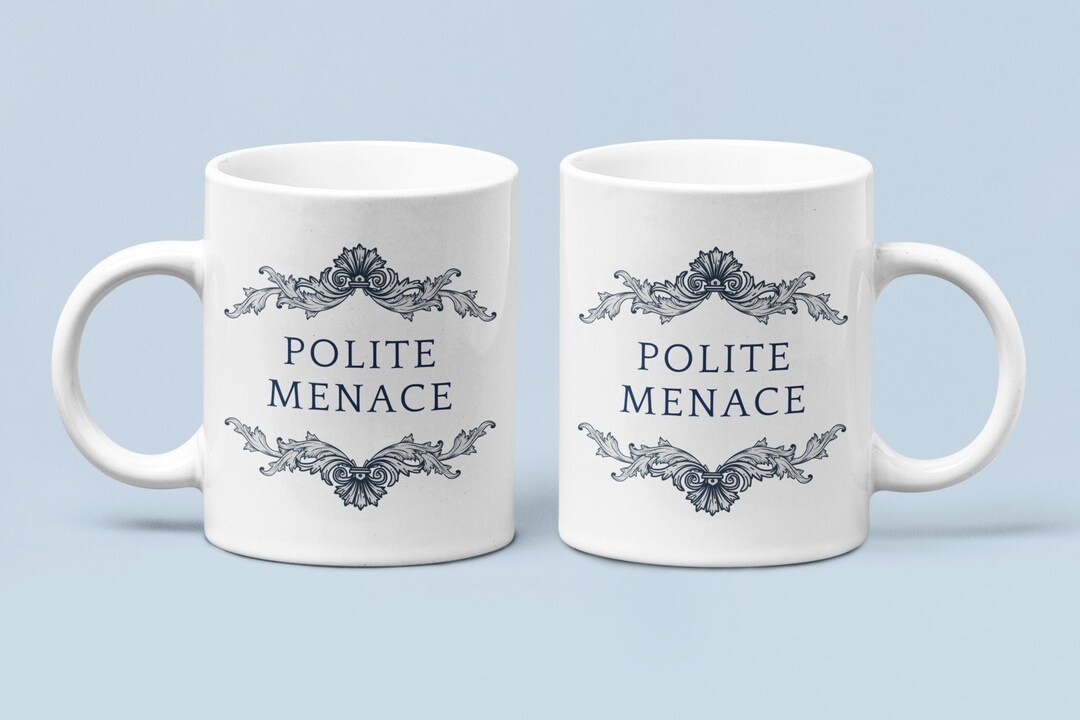 Polite Menace Mug, Ofmd, Our Flag Means Death Mug, Affirmation Mug ...