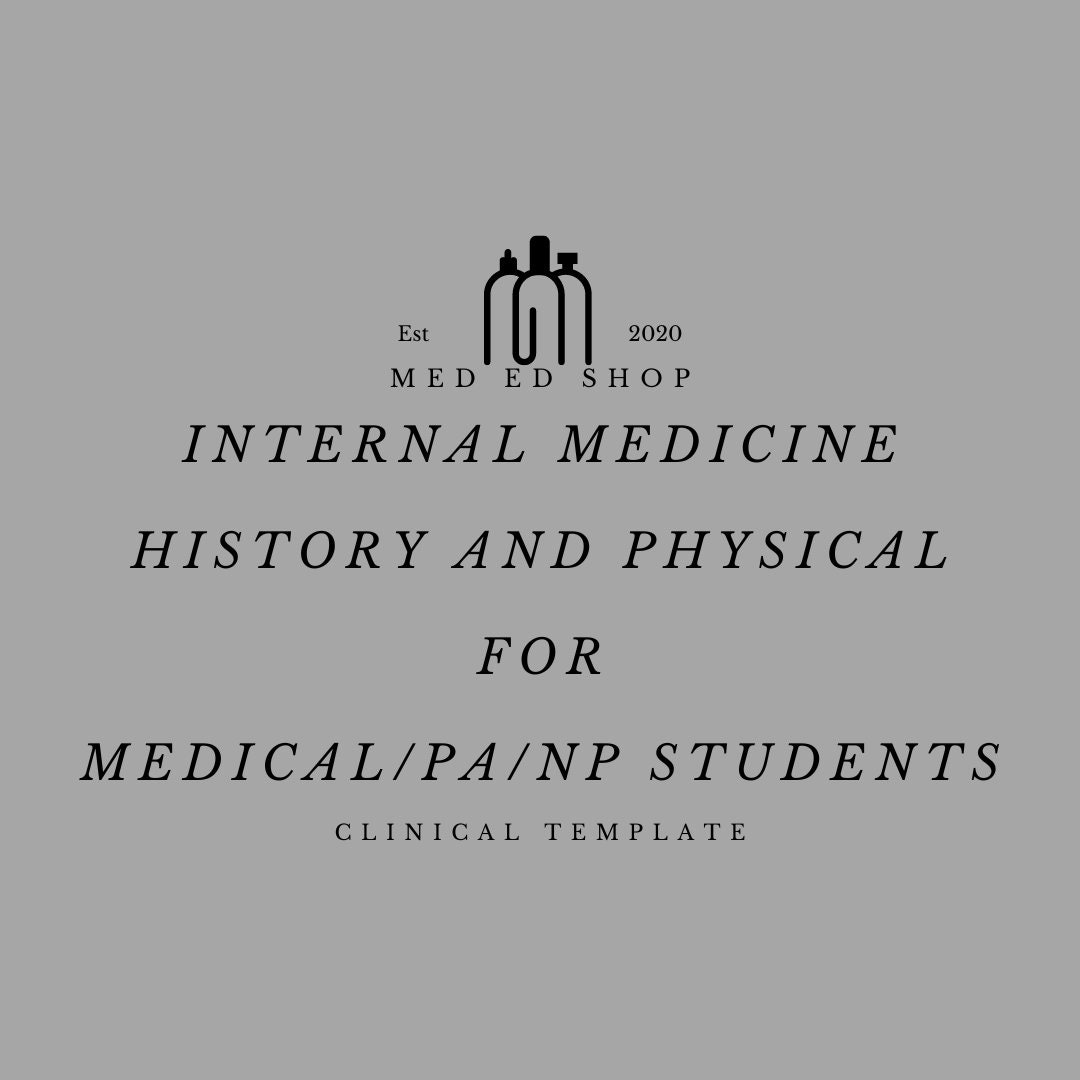 Internal Medicine H&P Clinical Template for Medical/np/pa Students ...