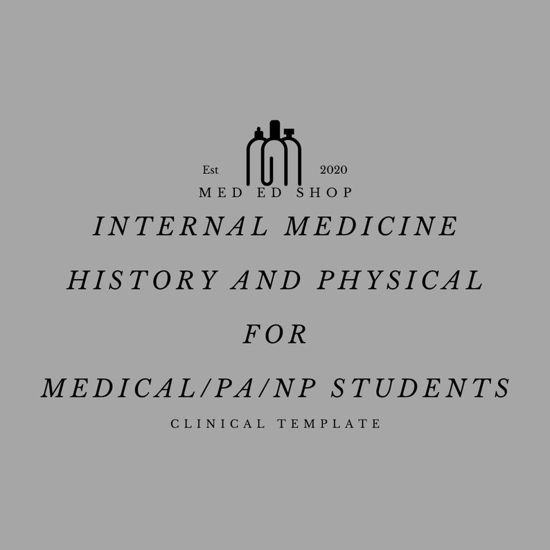 Internal Medicine H&P Clinical Template for Medical/np/pa Students ...