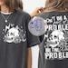 Don't Be A Part Problem Be Whole Problem Svg, Funny Skull Floral ...