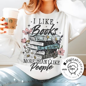 I Like Books More Than I Like People Png, Book Png Design, Book ...