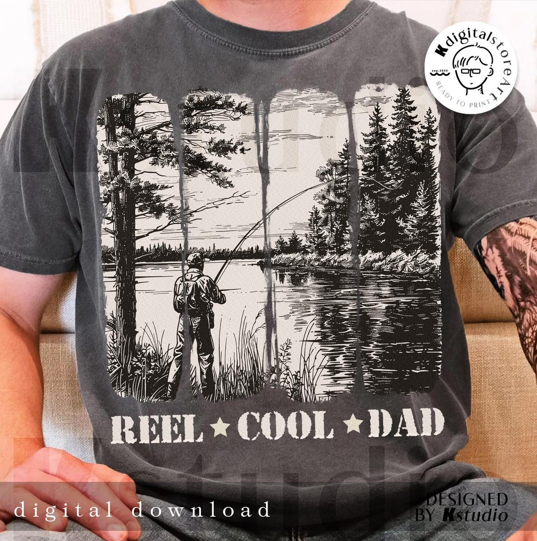 Fishing Dad, Reel Cool Dad Png, Fatherhood Png, Fishing Dad Design ...