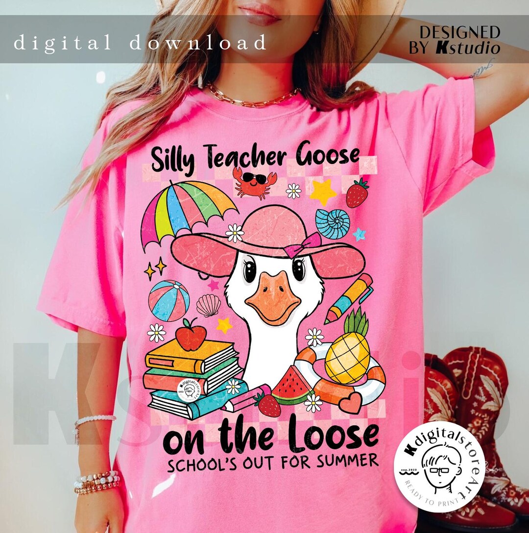 School Out Summer, Silly Teacher Goose, Summer Teacher, We Out Teacher ...