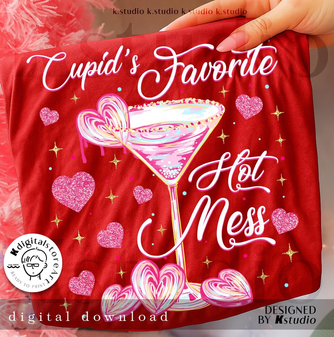 Preppy Cupid's Favorite Hot Mess Png, Valentine Cocktail Png, Pink ...