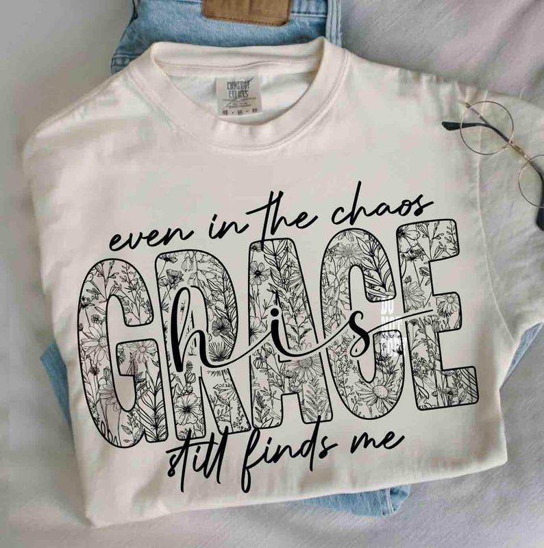 His Grace Still Finds Me PNG, Christian Faith Floral PNG, Even in the ...