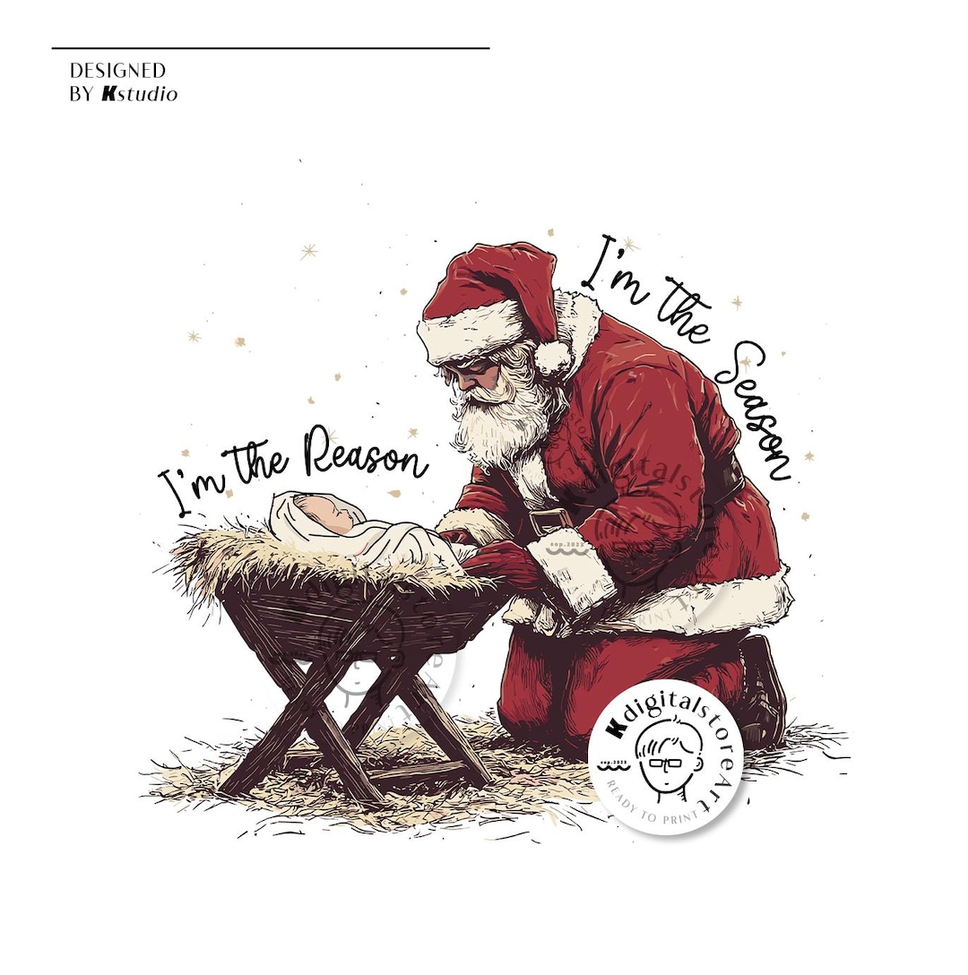 I'm the Reason I'm the Seaon, Christmas Santa Jesus Png, Christmas Png ...