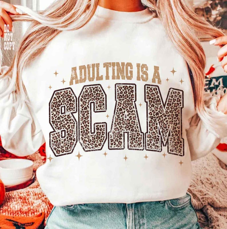 Adulting is A Scam Png, Leopard Print SCAM Letter Png, Funny Sarcastic ...