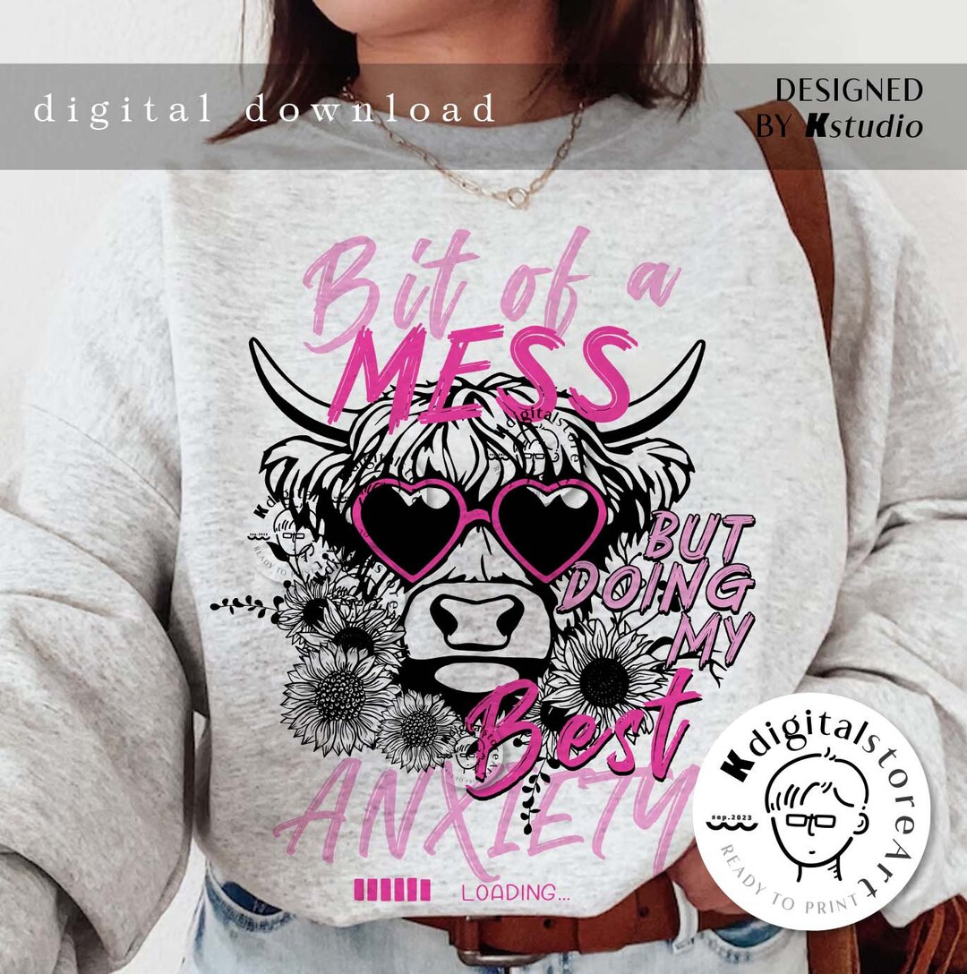 Cute Cow Png Svg, Bit of Mess Doing My Best Svg, Anxiety Svg, Funny ...