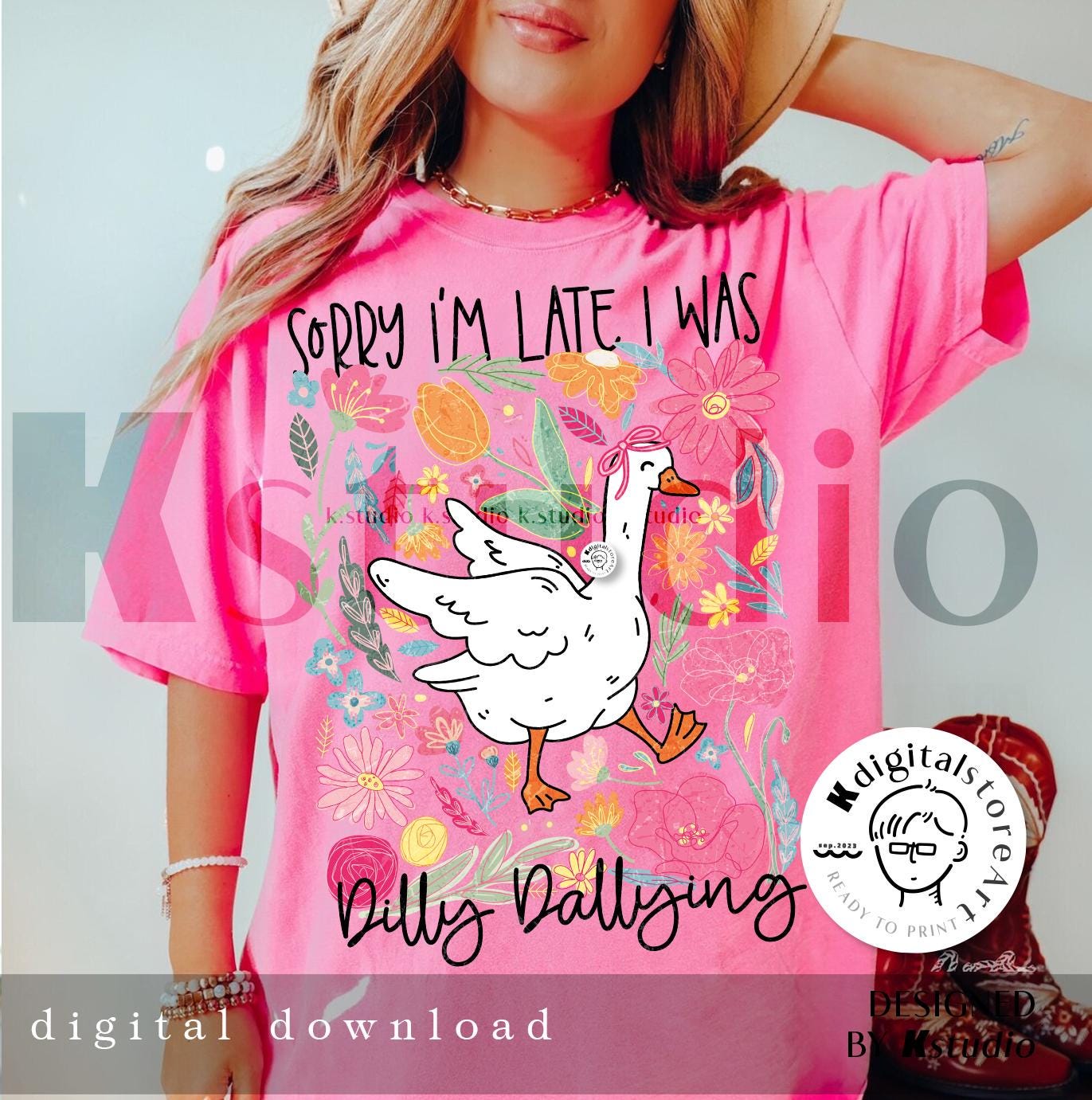 Funny Goose, Sorry I'm Late I Was Dilly Dallying Png, Sarcastic Design ...