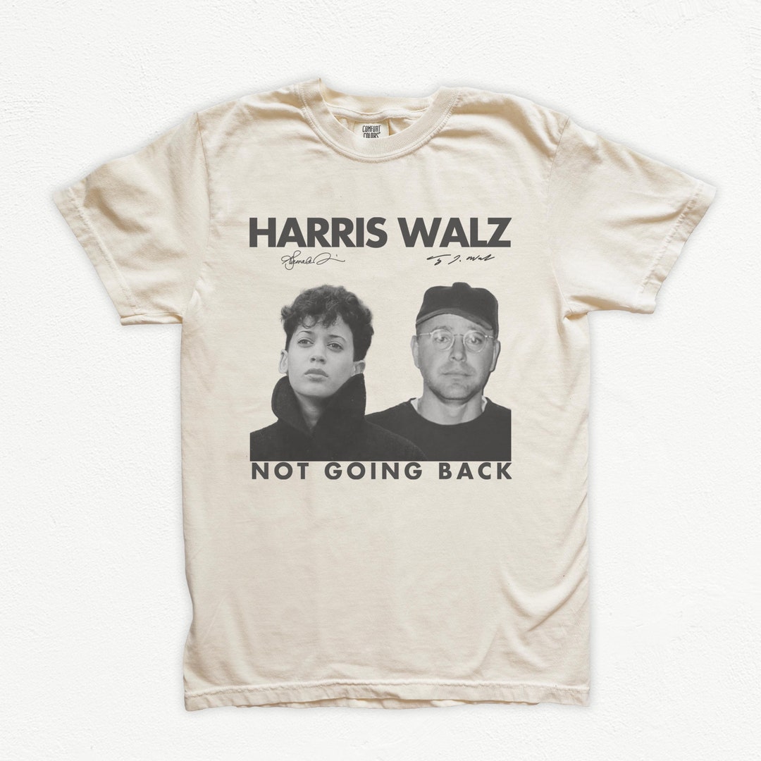Harris Walz "not Going Back" 80s Retro Photo 2024 Feminist Band Tshirt ...